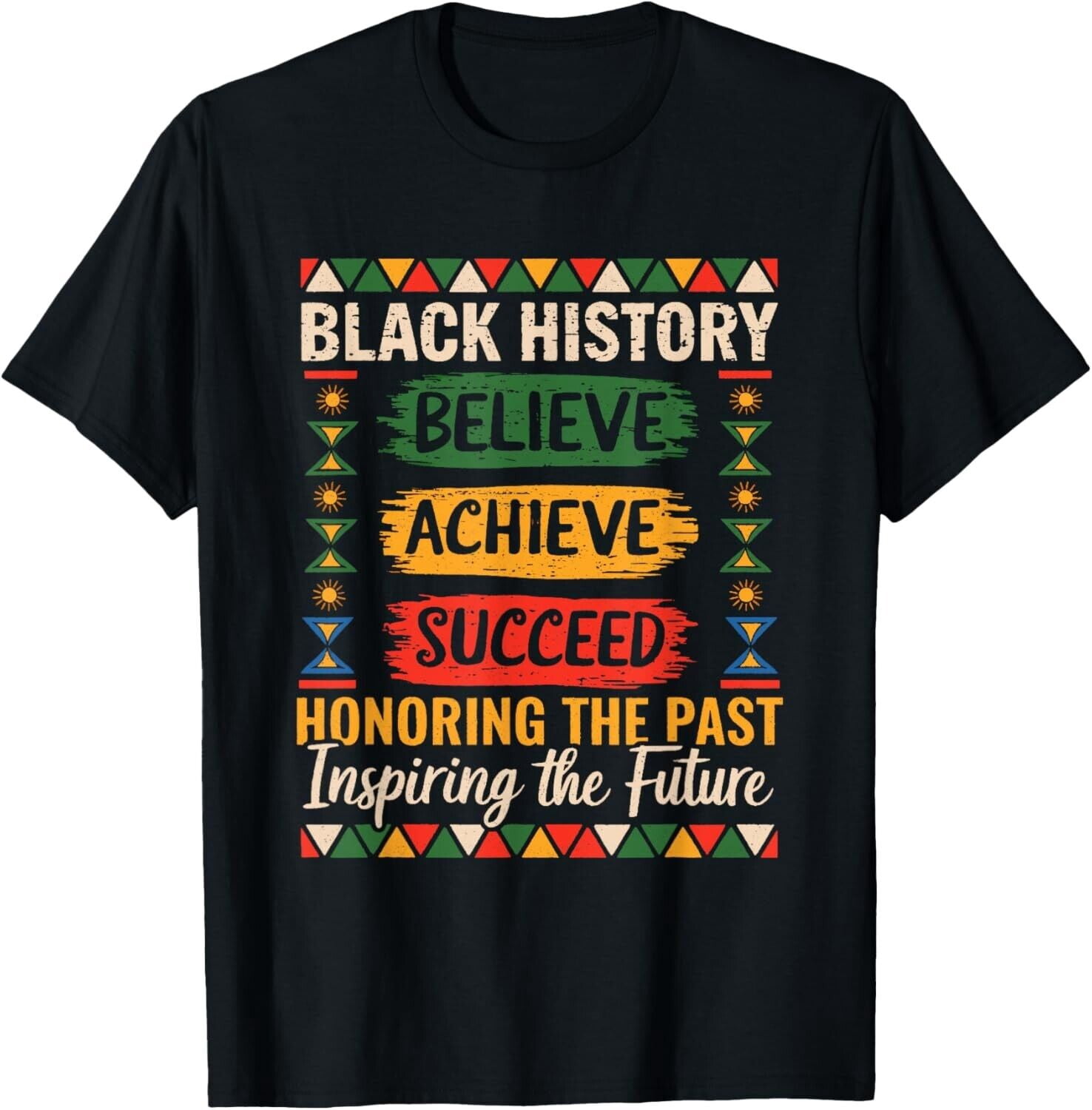 Believe Achieve Succeed Graphic Shirt, Bold Cultural Empowerment Tee ...