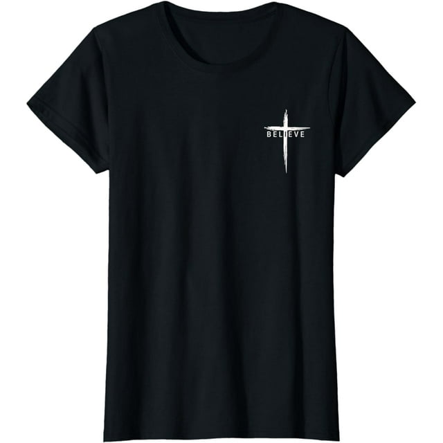 Believe Christian Cross Jesus Christ Christians Men Women T Shirt
