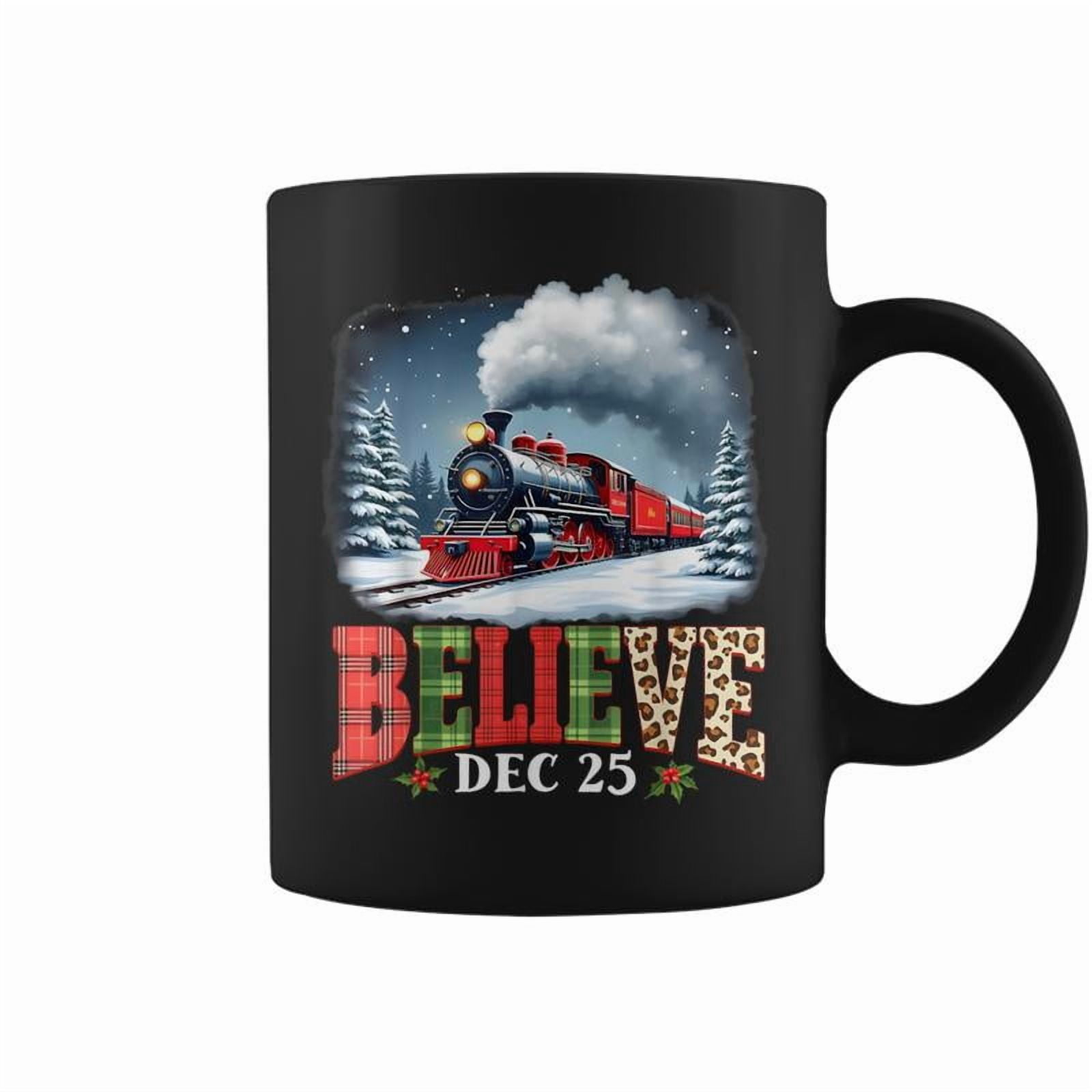 Believe Dec 25 Christmas North Pole Polar Express All Abroad Coffee ...