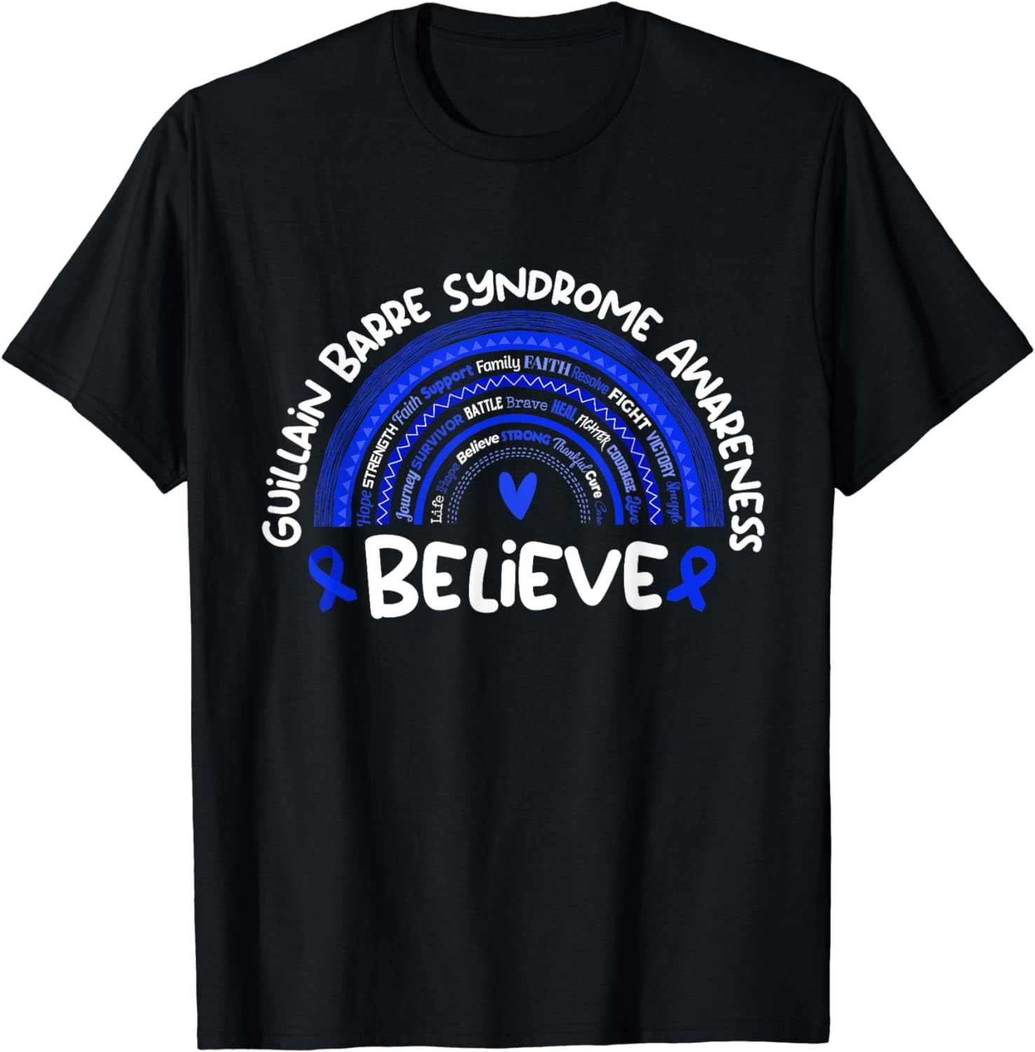 Believe | Guillain Barre Syndrome Awareness Month T-Shirt - Walmart.com