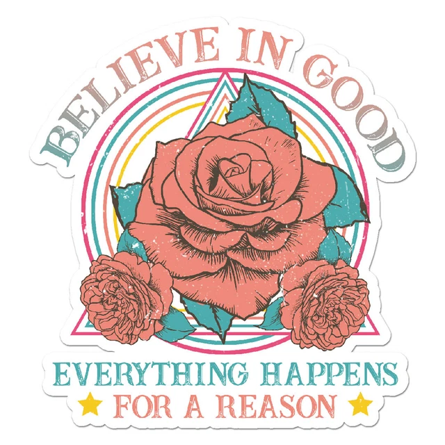Believe In Good Sticker Phone Decal Water Bottle Stickers Car Decals ...