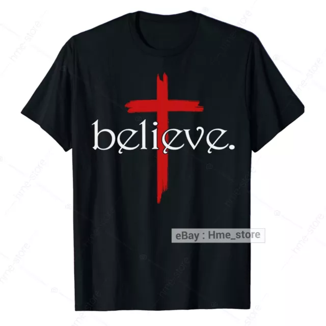 Believe In Jesus Christ Cross T-Shirt Christian Sayings Bible Faith God ...