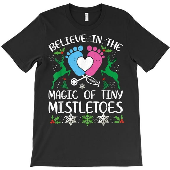 Believe In The Magic Of Tiny Mistletoes Funny NICU Nurse Holiday ...