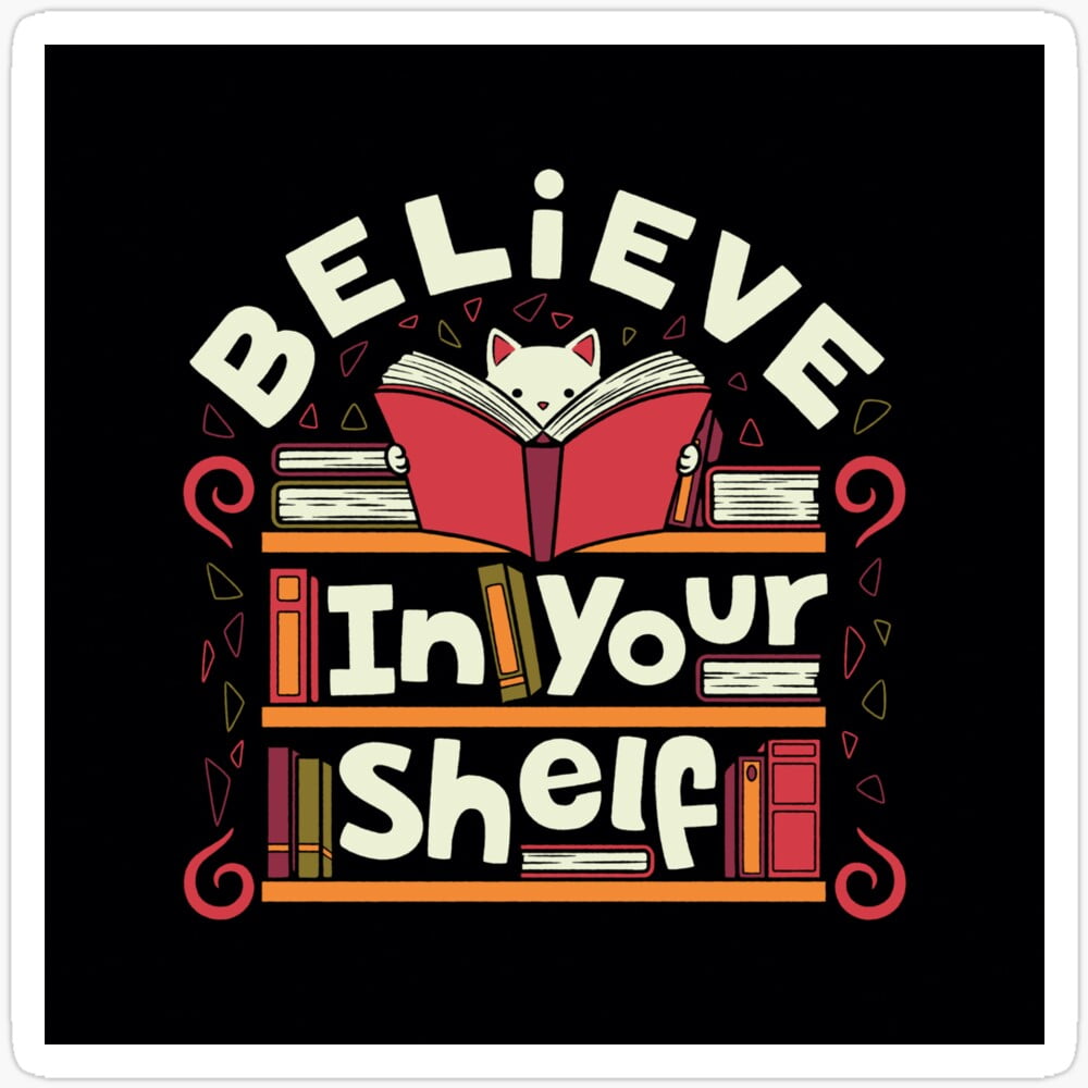 Believe In Your Shelf Cat Sticker Phone Decal Water Bottle Stickers Car ...