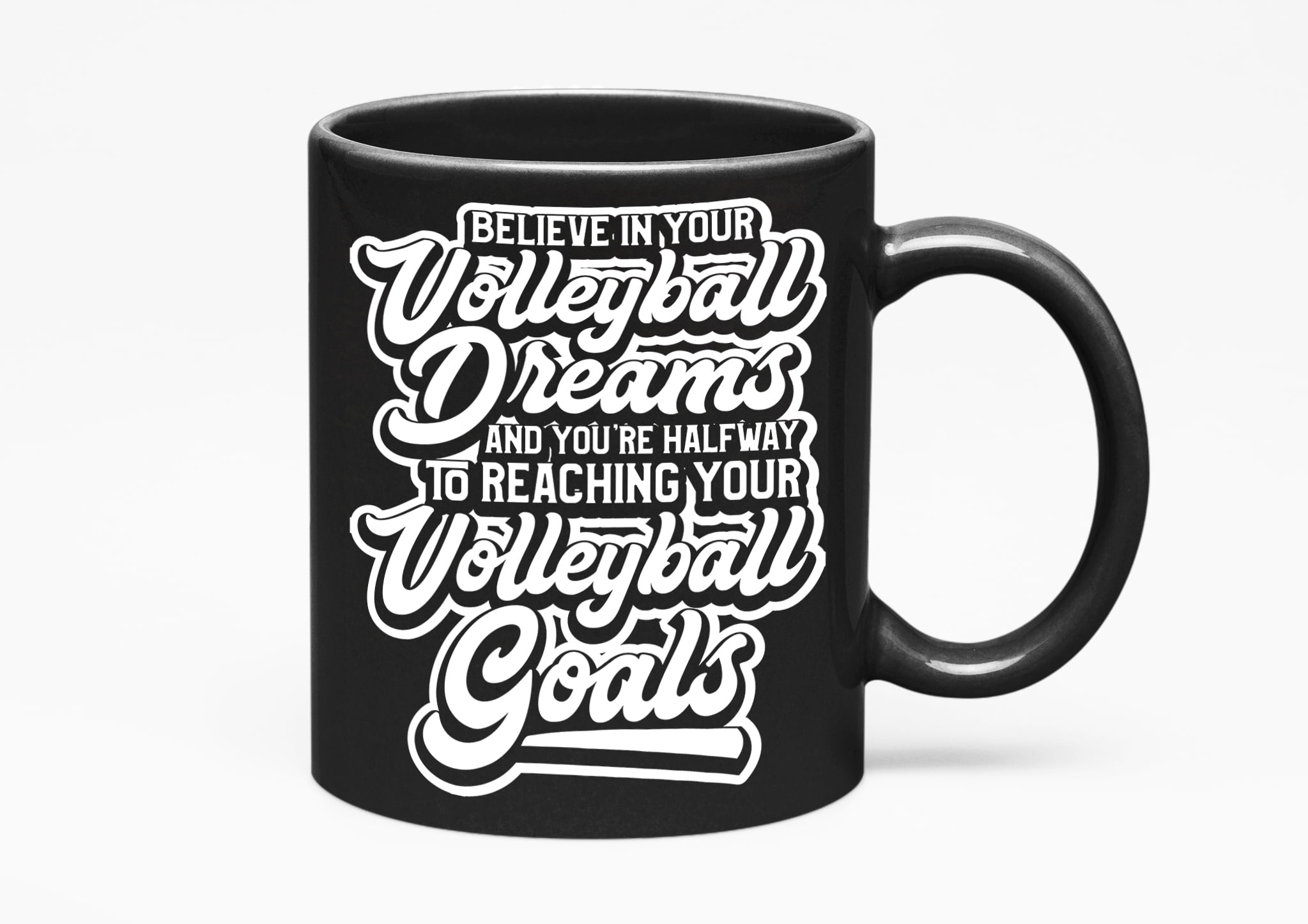 Believe In Your Volleyball Dreams & You're Halfway To Reaching Your ...