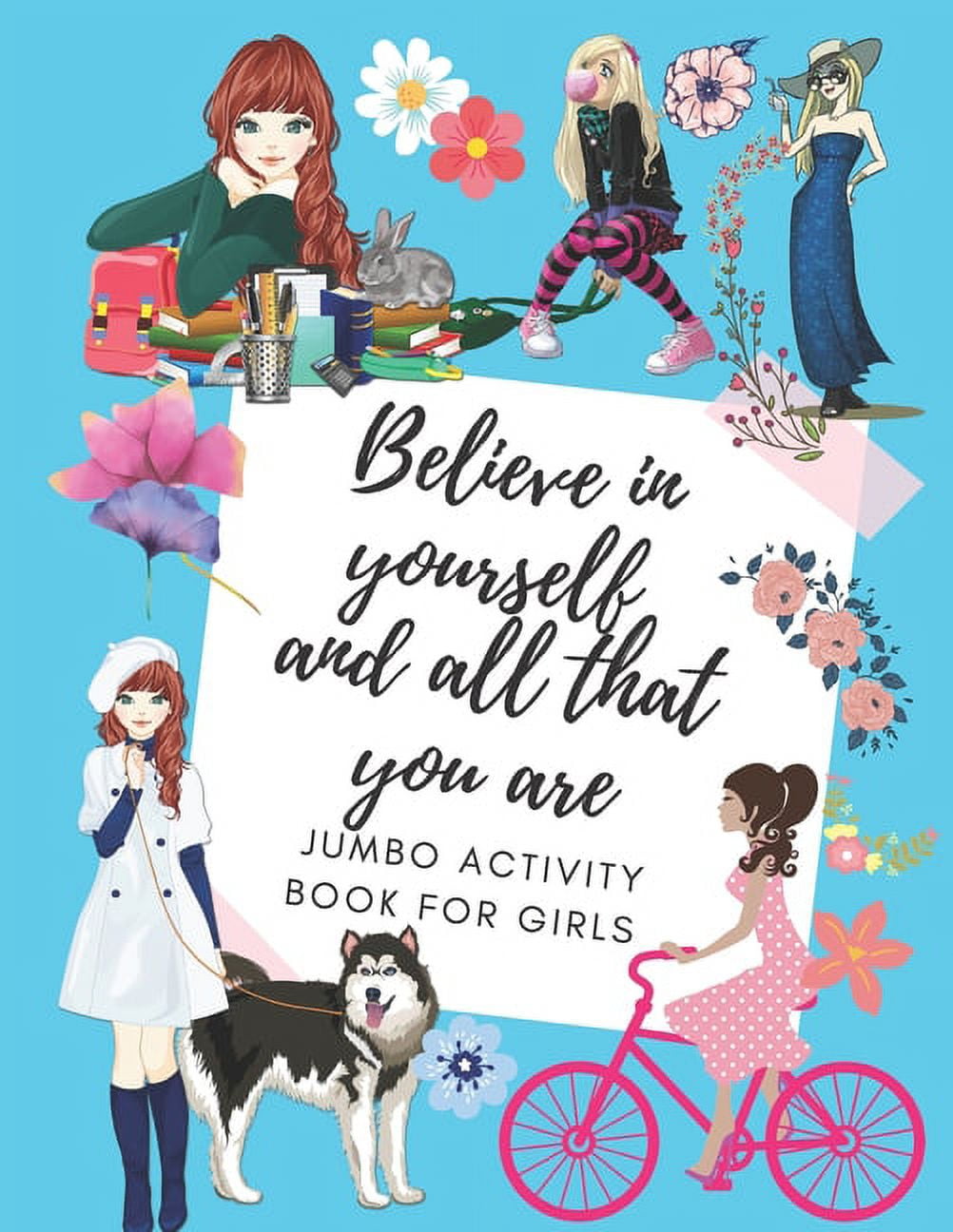 Believe In Yourself And All That You Are Jumbo Activity Book For Girls ...