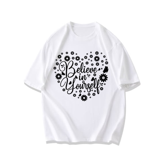 Believe In Yourself Heart Flower Print T Shirt Black Motivational ...