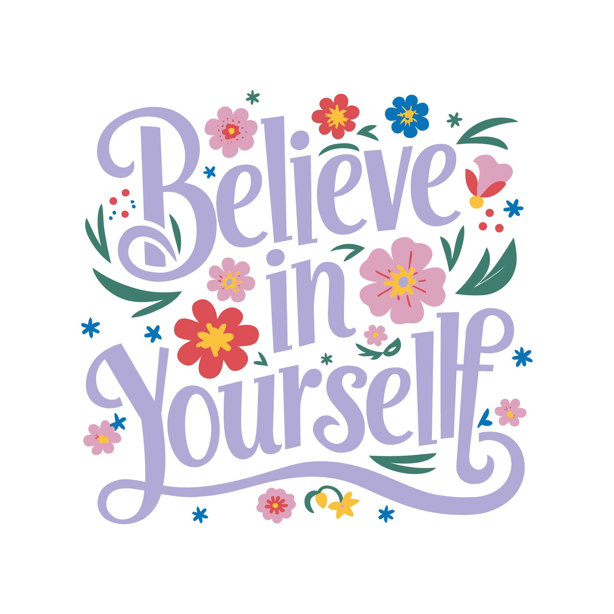 Believe In Yourself Positive Affirmation Empowering Life Quote Wall Art ...