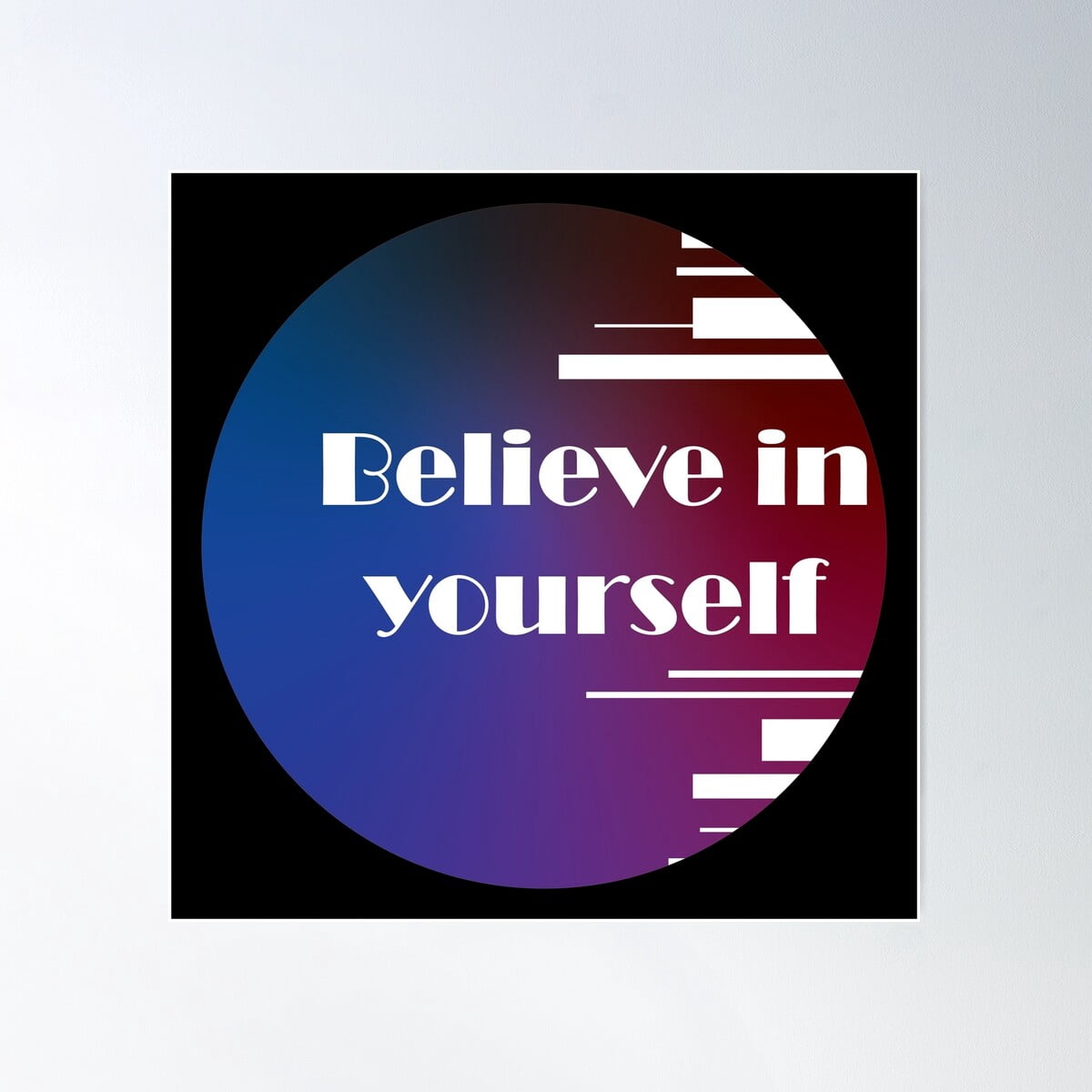 Believe In Yourself Poster Wall Art, Modern Wall Decor For Living Room ...