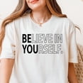 Believe In Yourself TShirt Motivational Self Love Inspirational Quote ...
