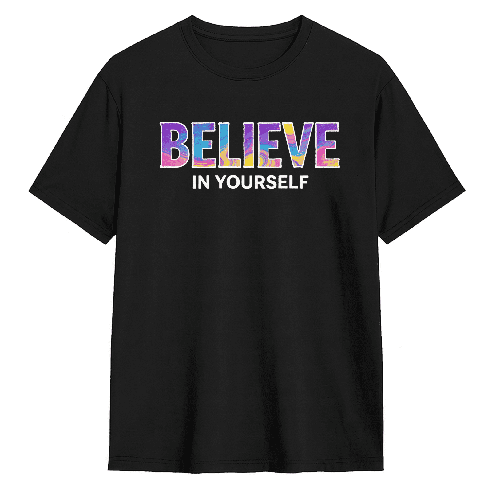 Believe In Yourself Tie Dye Text Graphic Tee for Men and Women ...