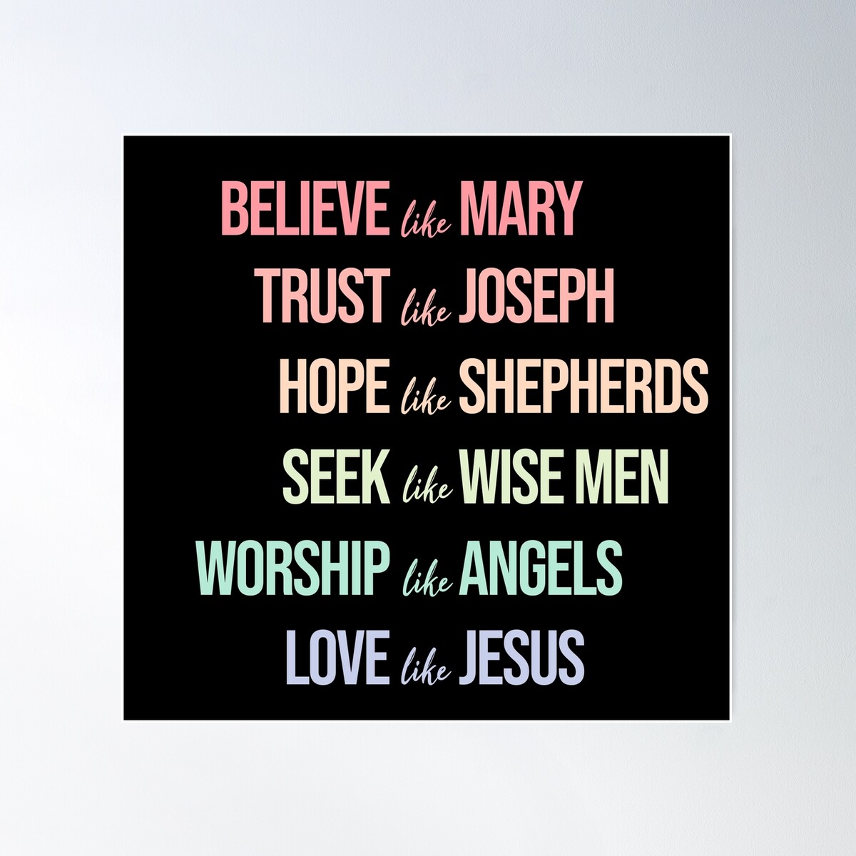 Believe Like Mary Trust Like Joseph Love Like Jesus Nativity School ...