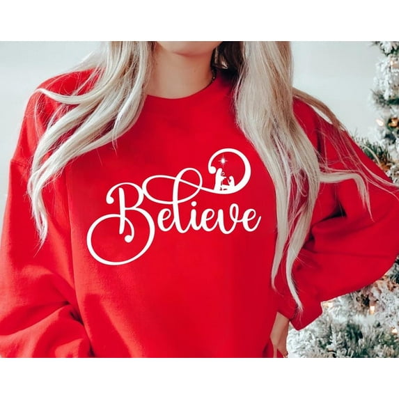 Believe Shirt, Christian Sweatshirt, Religious , Jesus Nativity Scene ...