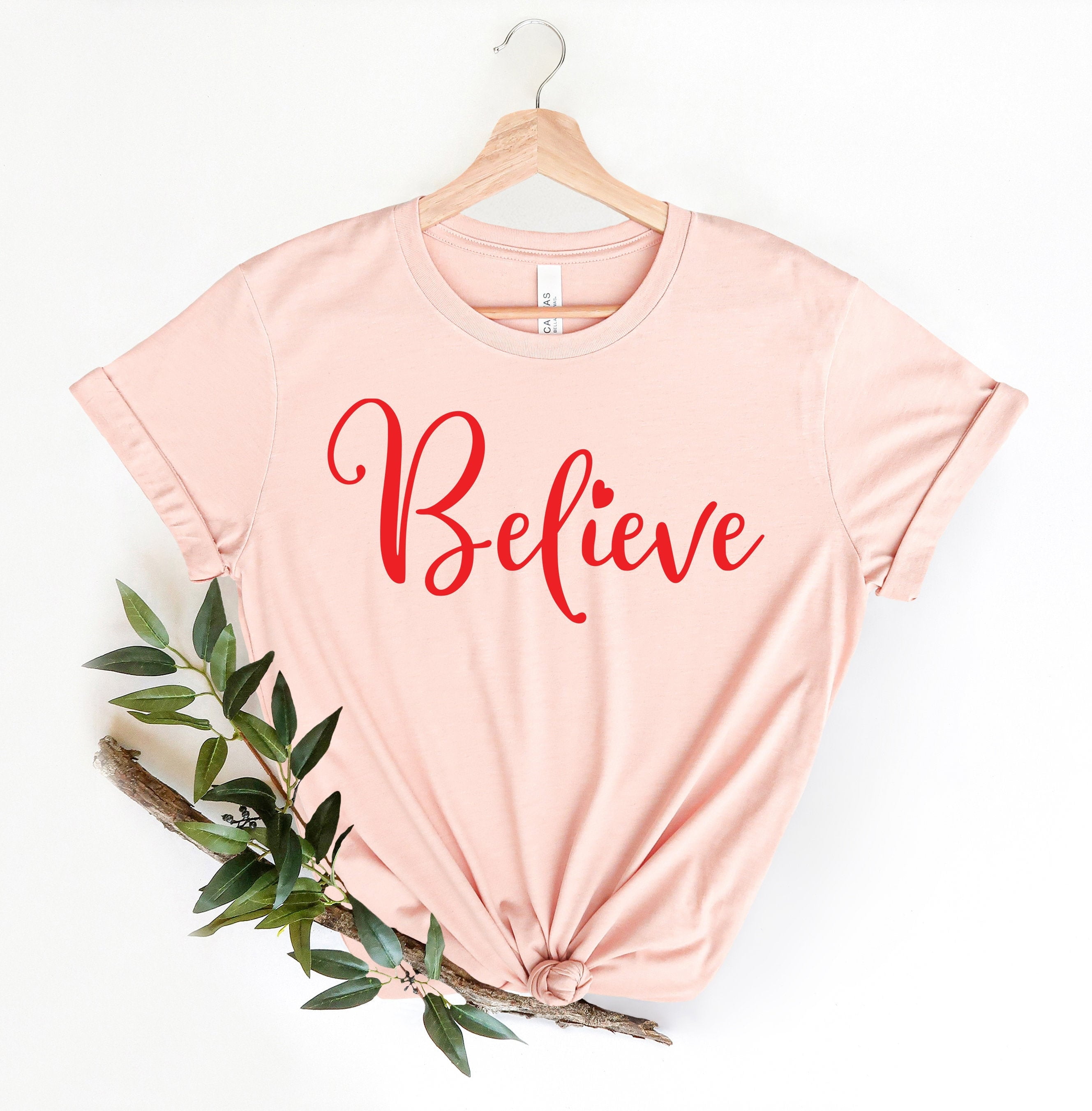 Believe Shirt Spiritual Shirt Christmas Shirt Thanksgiving Shirt ...