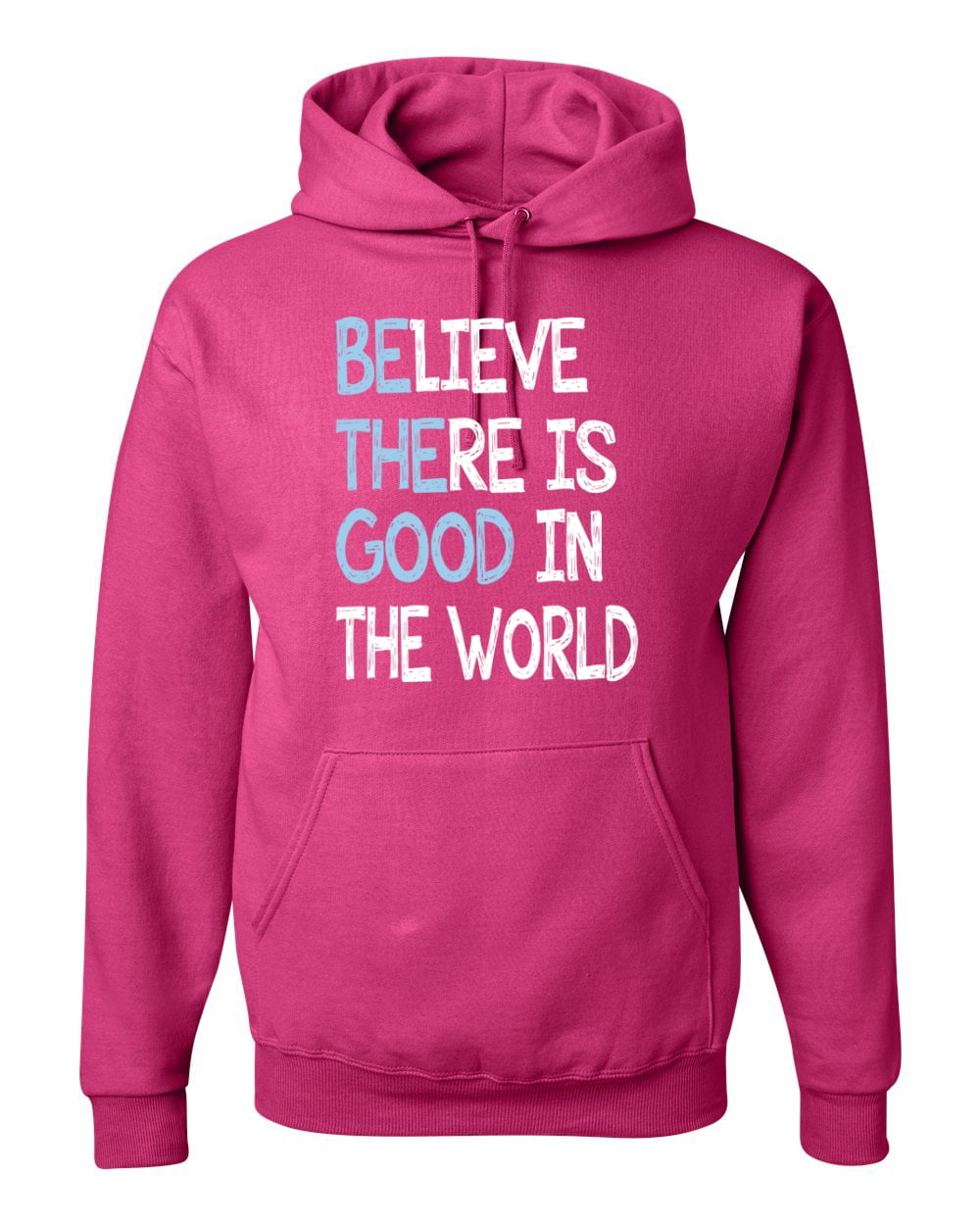 Believe There is Good in the World Positive Message Inspirational ...