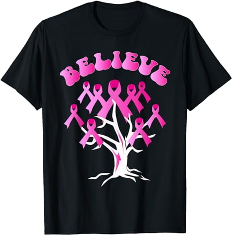 Believe Tree With Ribbons Christ Breast Cancer Awareness T-Shirt ...
