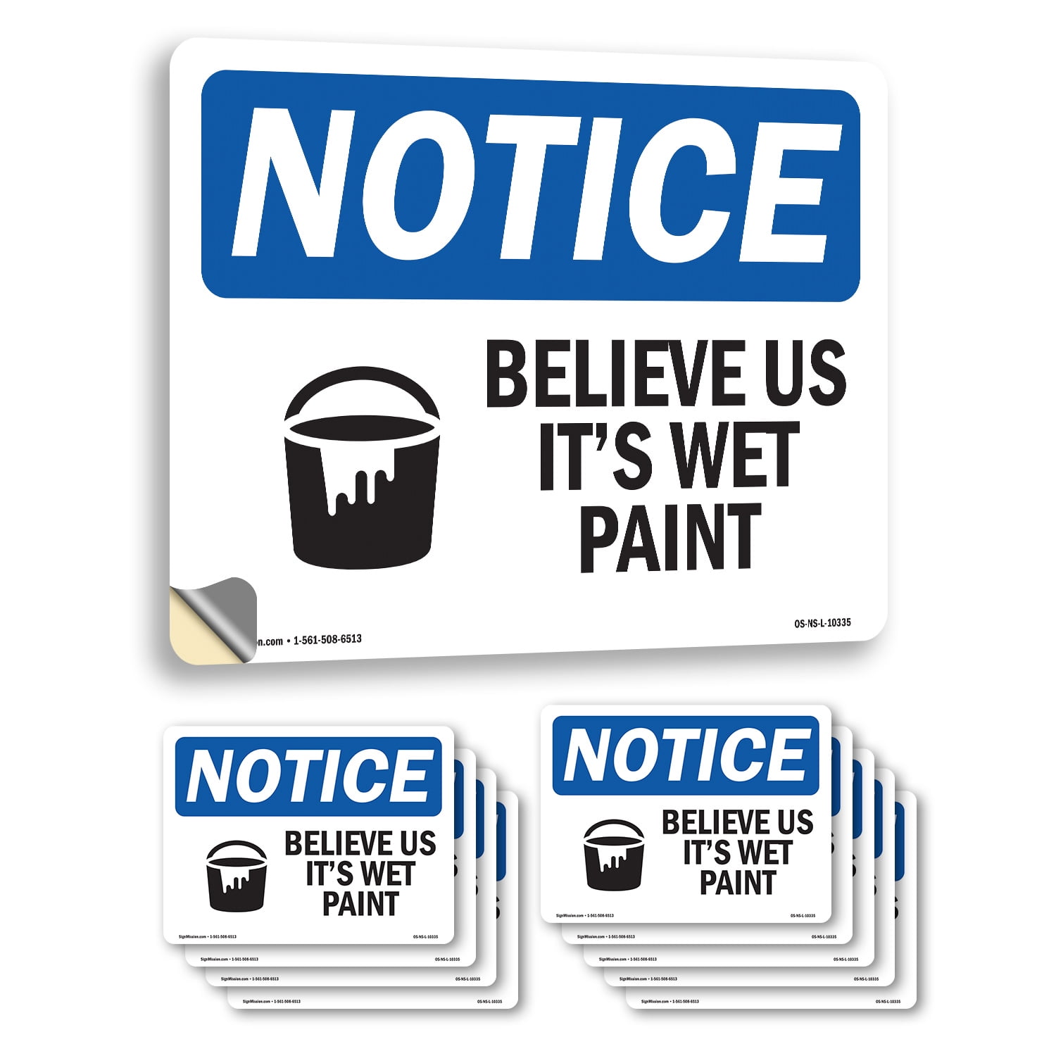Believe Us It's Wet Paint With Symbol OSHA Notice Vinyl Decal Label 10 ...