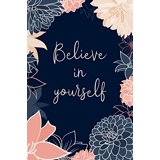 Pre-Owned Believe in Yourself: An inmate journal for women: Notebook ...