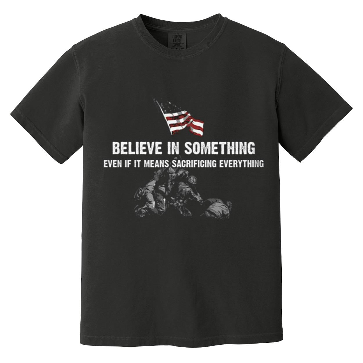 Believe in Hope and Sacrifice Motivational Tribute Comfort Color T ...
