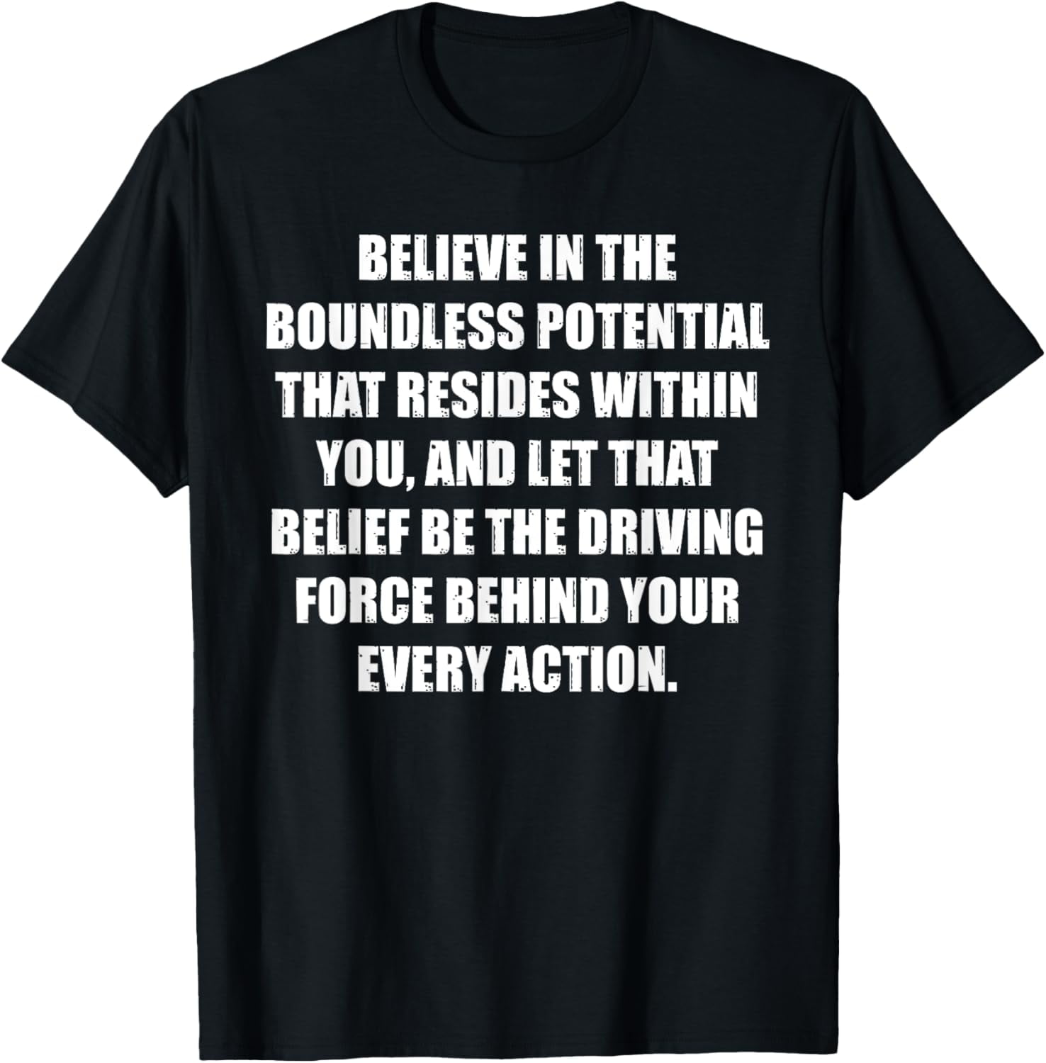 Believe in Your Boundless Potential: Motivational Quotes T-Shirt ...