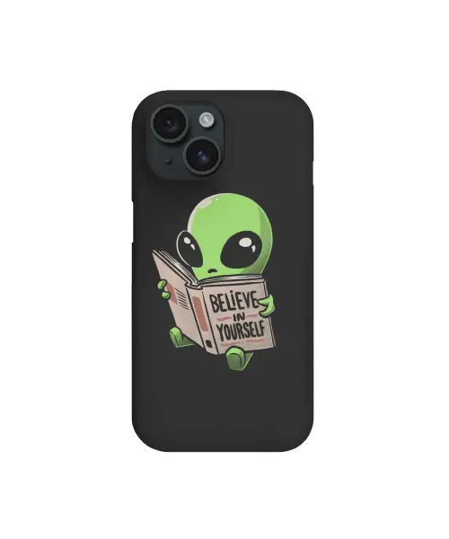 Believe in Yourself - Funny Book Alien Phone Case for iPhone 11, 12, 13 ...