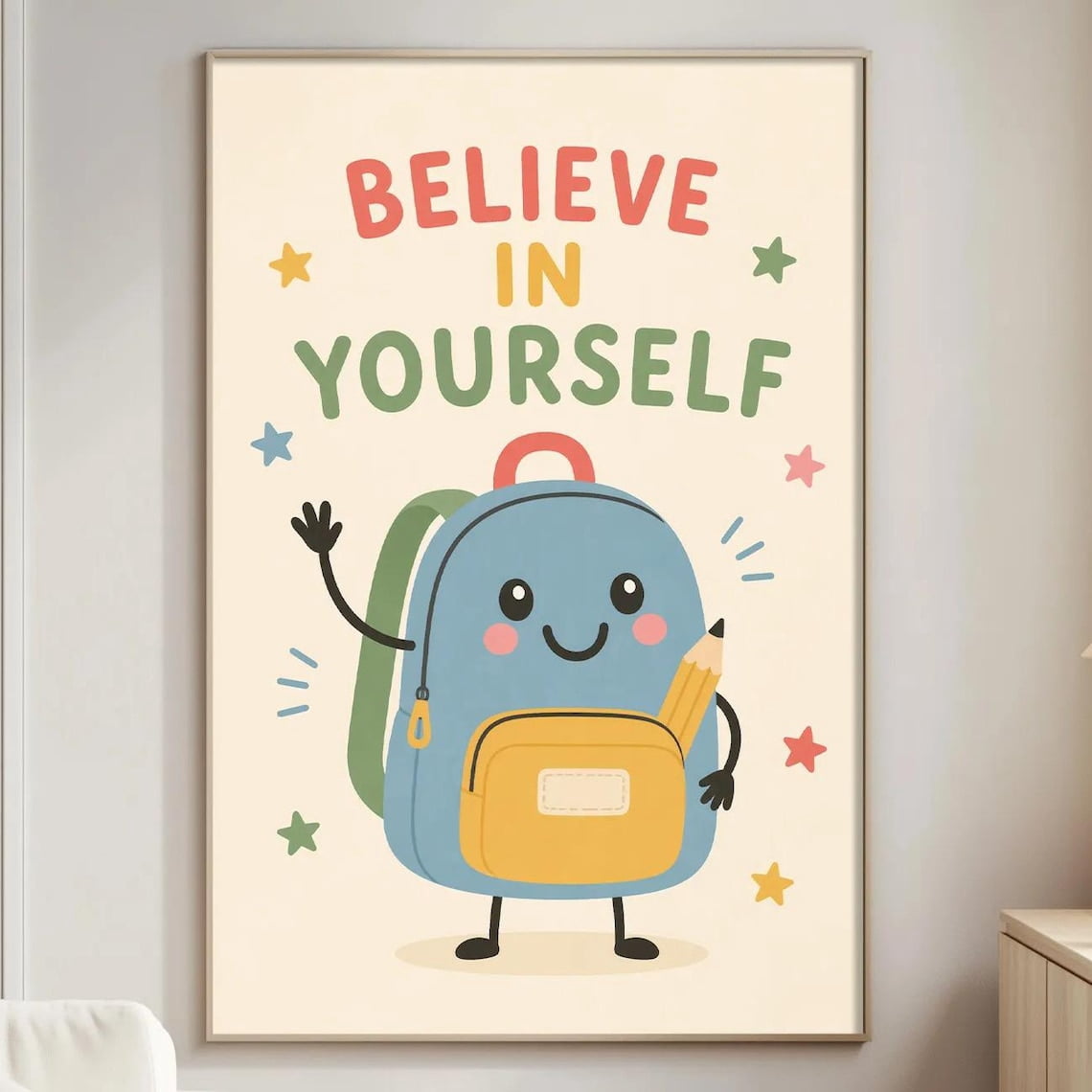 Believe in Yourself Wall Art Cute Backpack Classroom Poster ...