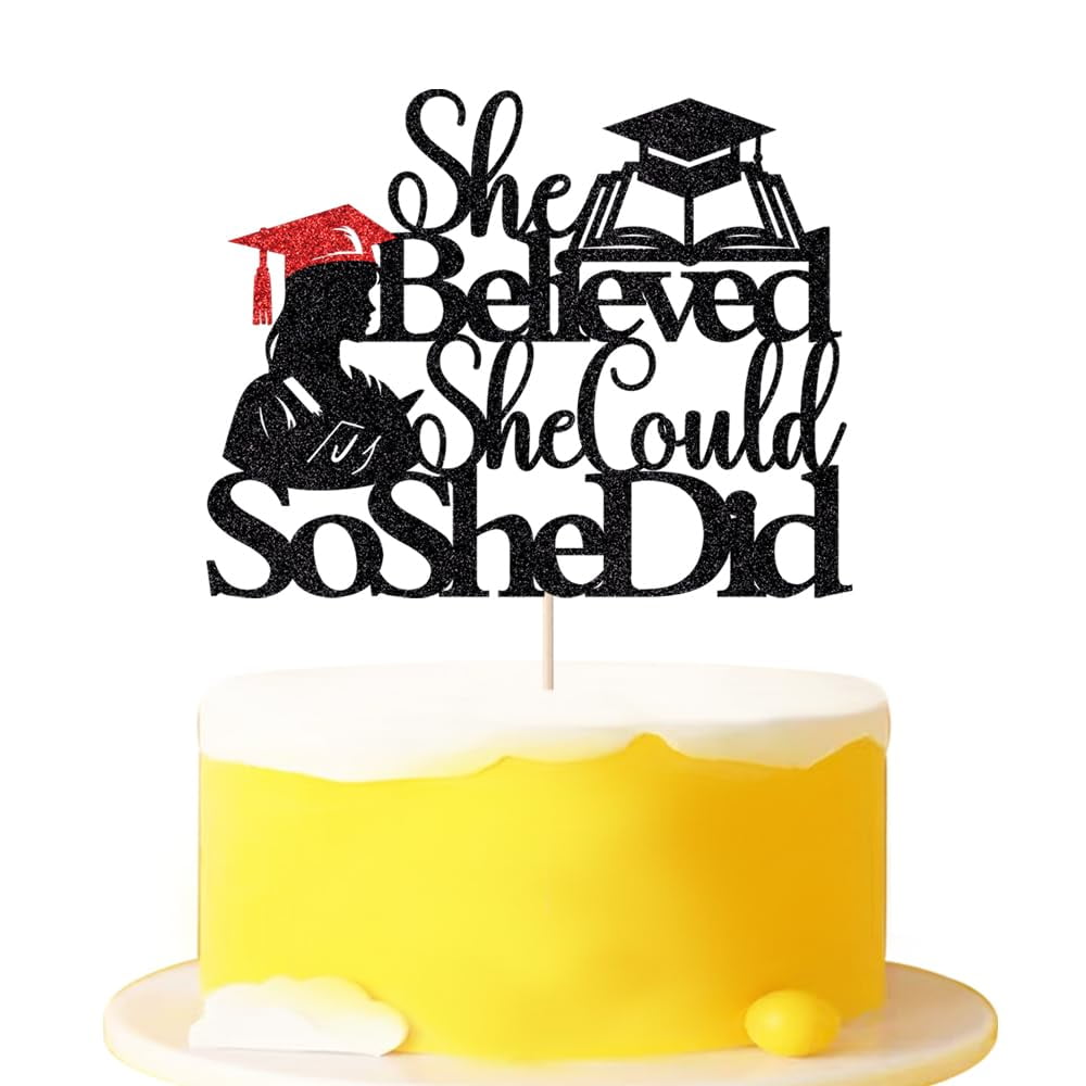 She Believed She Could So She RST1 Did Cake Topper, 2025 Graduation ...