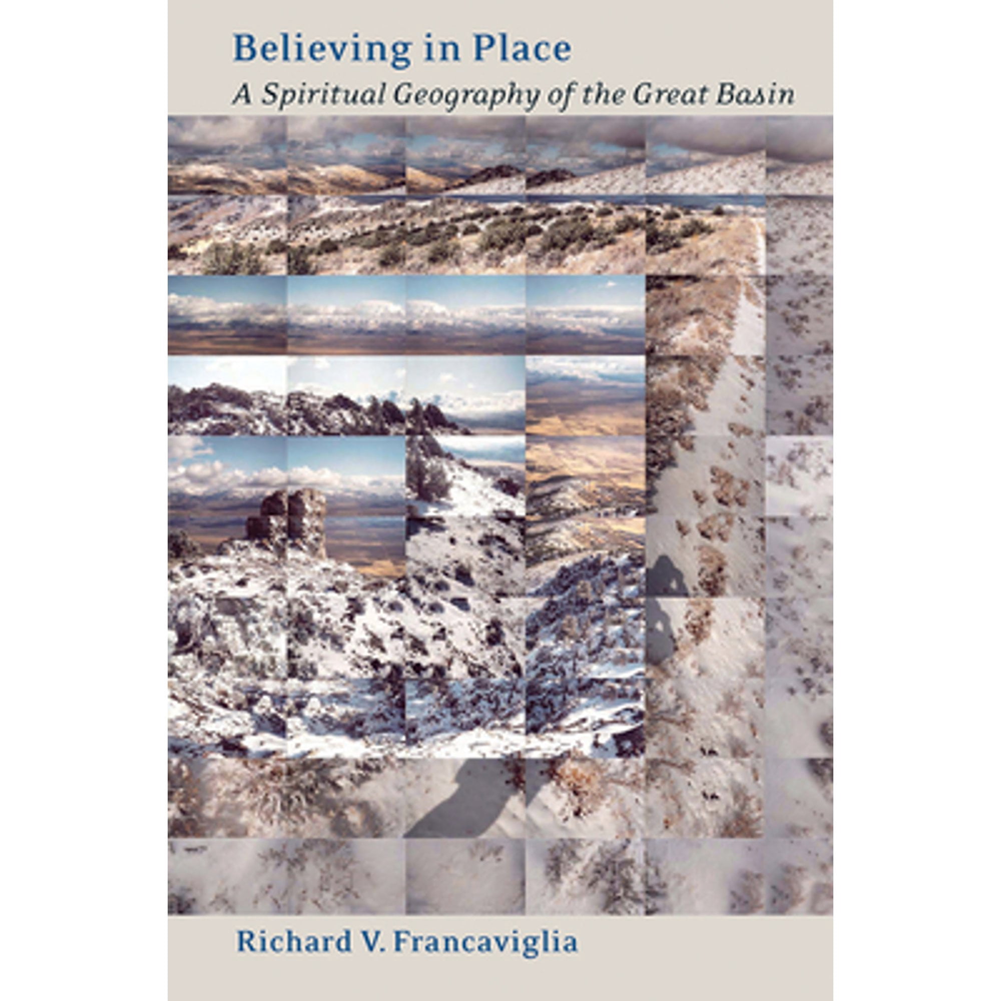 Pre-Owned Believing in Place: A Spiritual Geography of the Great Basin ...
