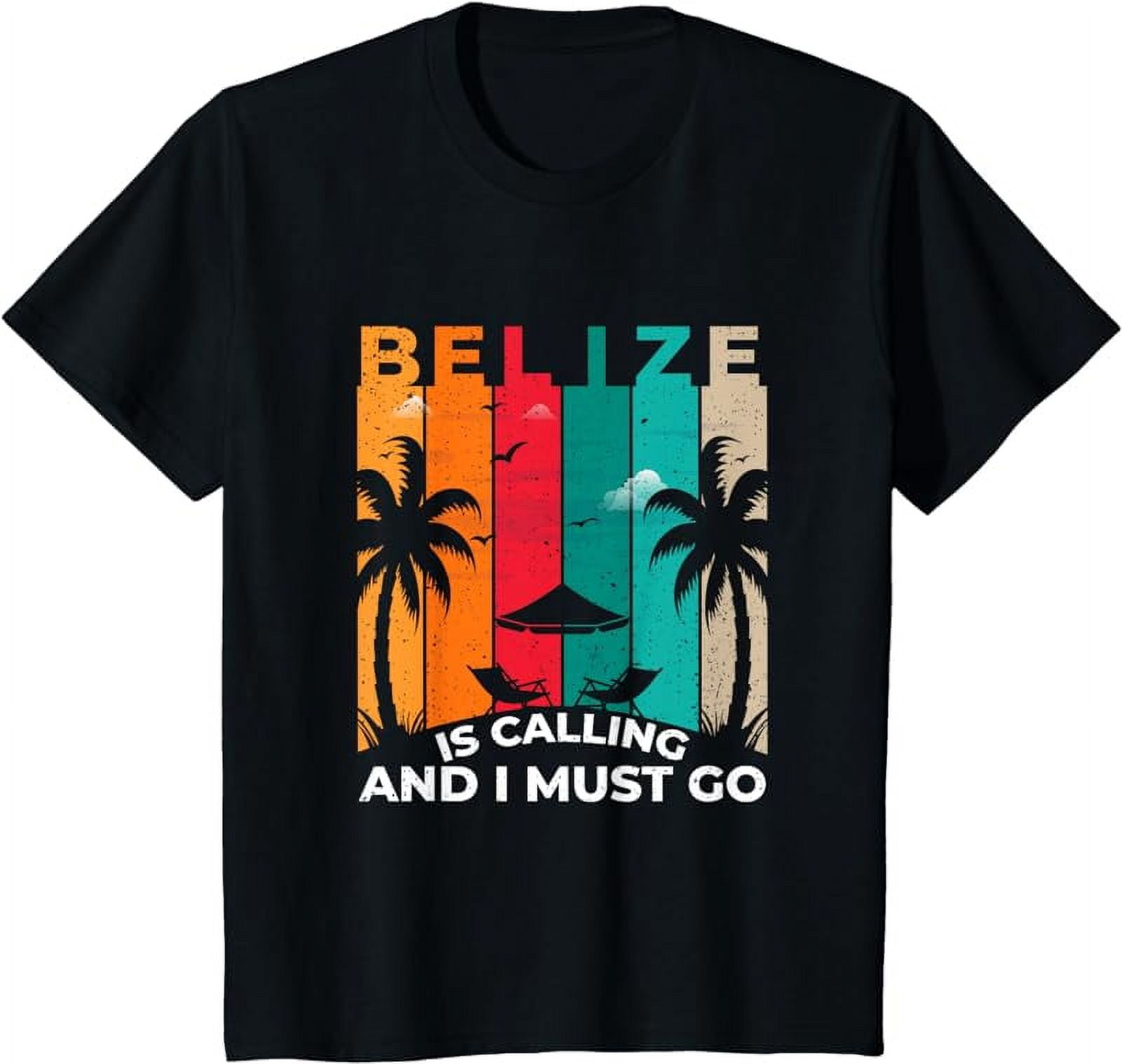 Belize Is Calling And I Must Go Vintage Summer Vibes Beach T-Shirt - Walmart.com