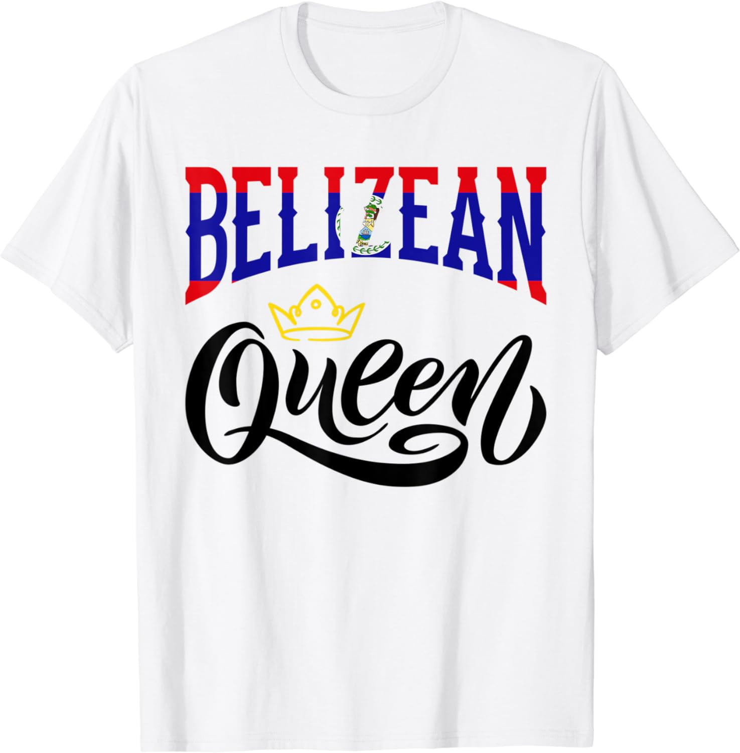 Belizean Queen Belize Belizean Belize Flag T-Shirt - Walmart.com