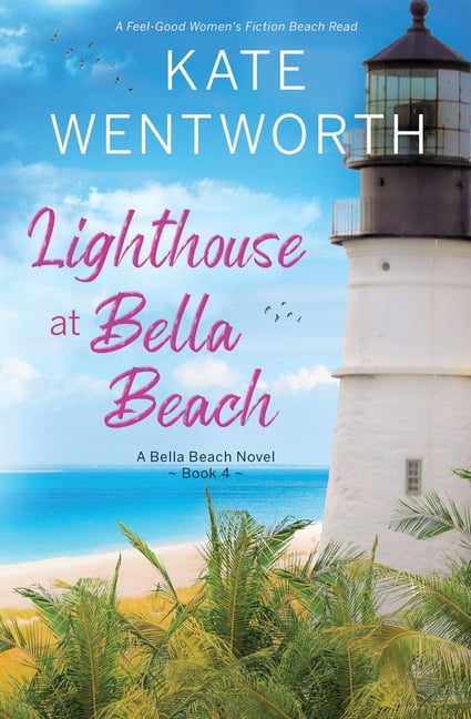 Bella Beach Lighthouse at Bella Beach: A Feel-Good Women's Fiction ...