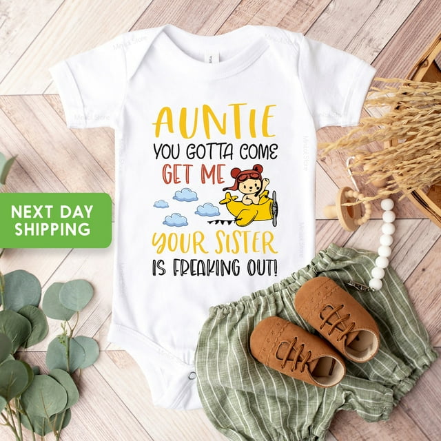 Bella Canvas Auntie You Gotta Come Get Me Your Sister Is Freaking Out Funny Aunt Aunt Baby Gift ...