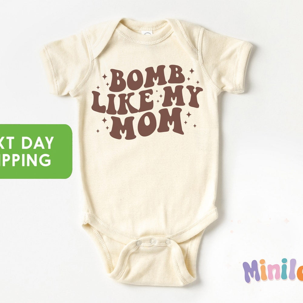 Bella Canvas Bomb Like My Mom Baby, Cute Retro Bodysuit, I Love My Mom ...