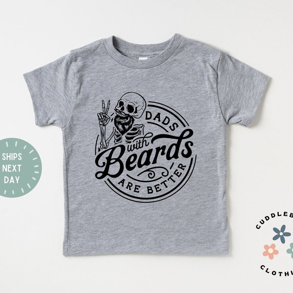 Bella Canvas Dad's With Beards Are Better, Funny Dad Beard Boy Girl ...