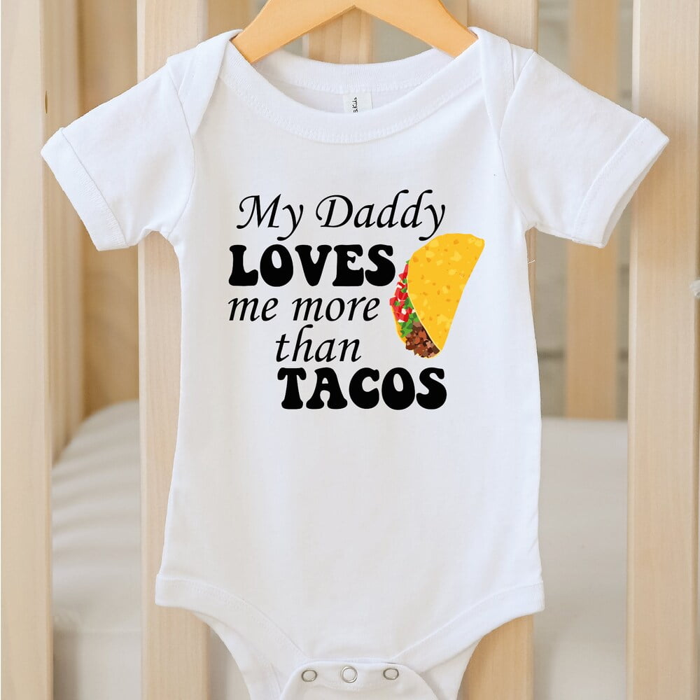 Bella Canvas with My Daddy Loves Me More Than Tacos, My Daddy Loves Me More Than Tacos Kids ...