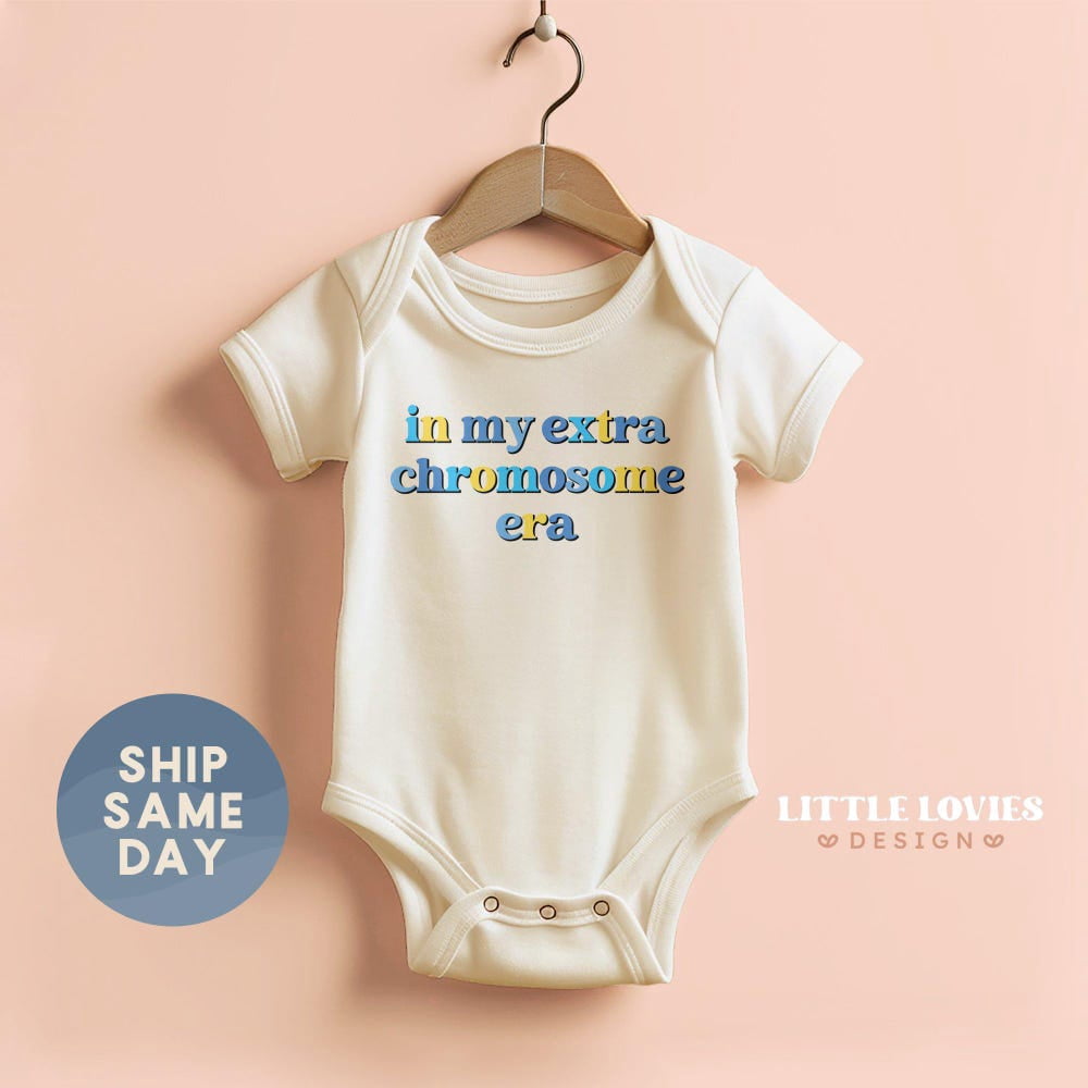 Bella Canvas with In My Extra Chromosome Era, Cute, Inclusive Infant ...
