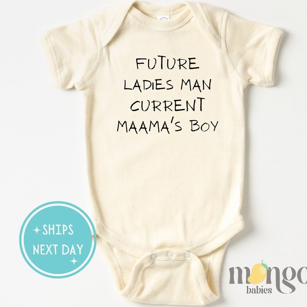 Bella Canvas with Funny s Future Ladies Man Current Mamas Boy Cute ...