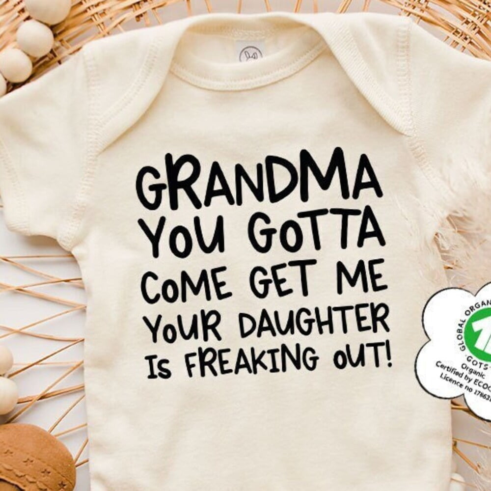 Bella Canvas with Grandma You Gotta Come Get Me Your Daughter Is ...