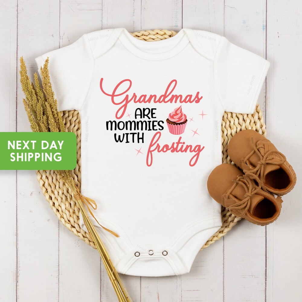 Bella Canvas Grandmas Are Mommies With Frosting Baby Cute Grandma Baby ...