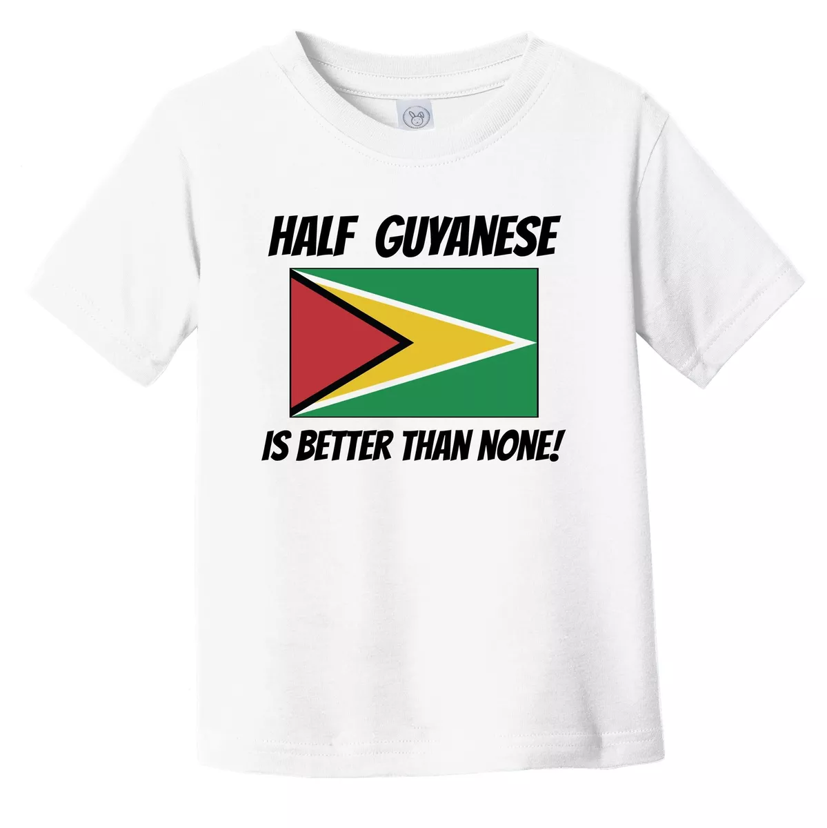 Bella Canvas Half Guyanese Is Better Than None Guyana Flag Funny ...