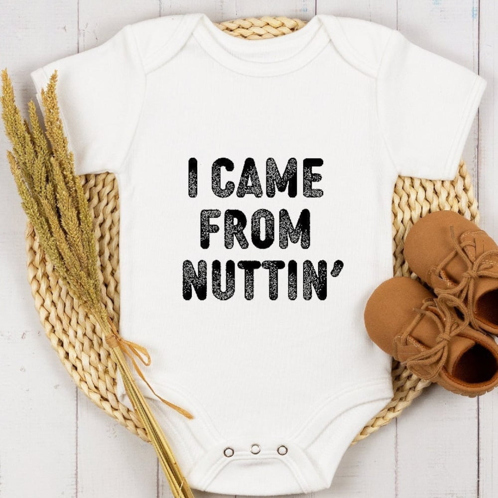 Bella Canvas I Came From Nuttin' Baby, Inappropriate Baby, Funny Baby ...