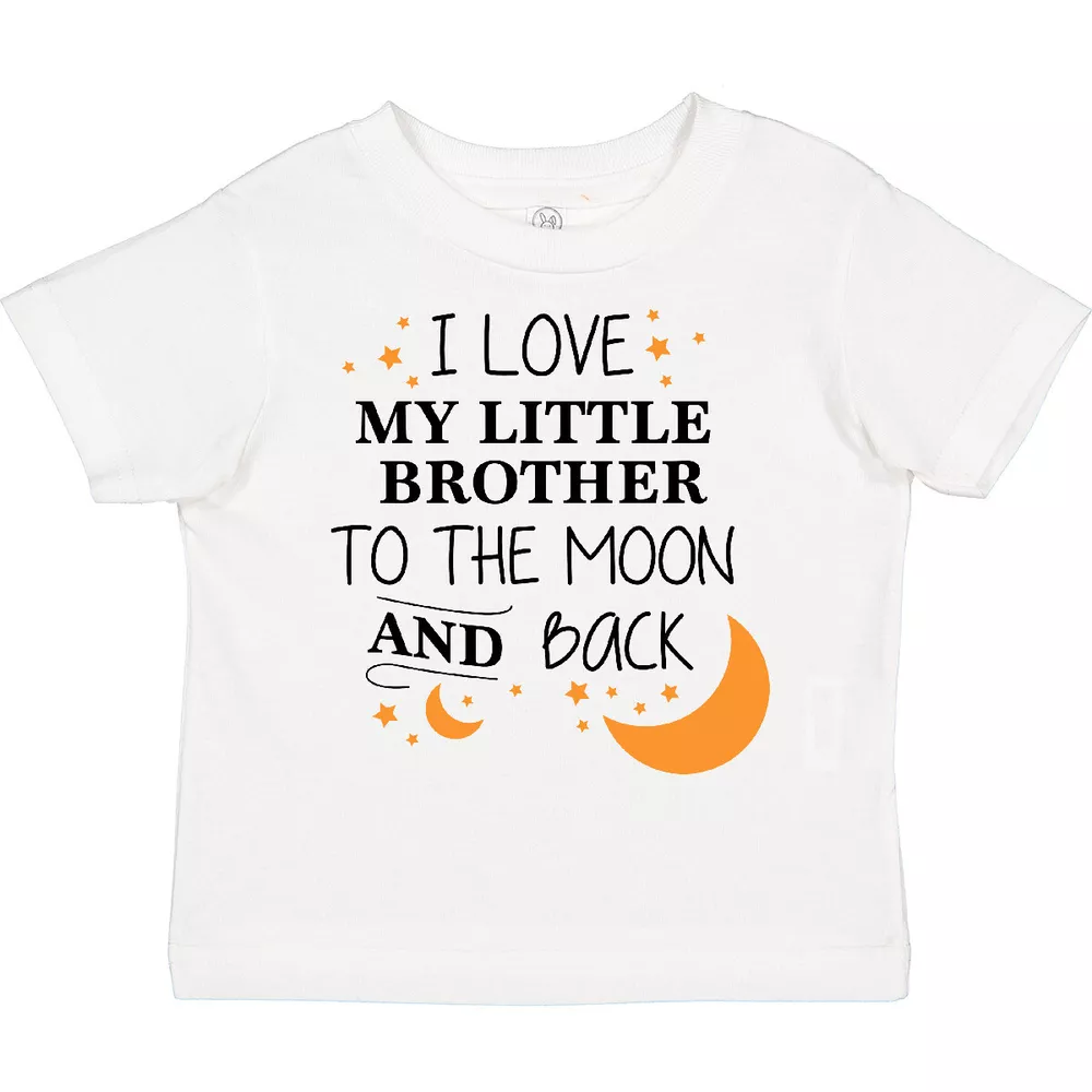 Bella Canvas I Love My Little Brother To The Moon And Back Toddler Shirt Family Toddler Shirt ...