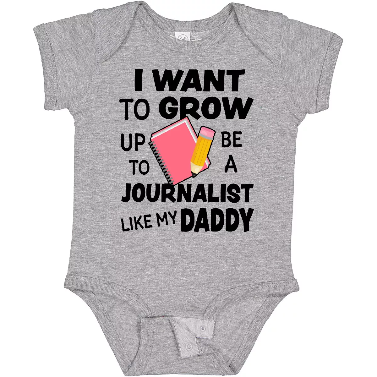Bella Canvas I Want To Grow Up To Be A Journalist Like My Daddy Baby ...
