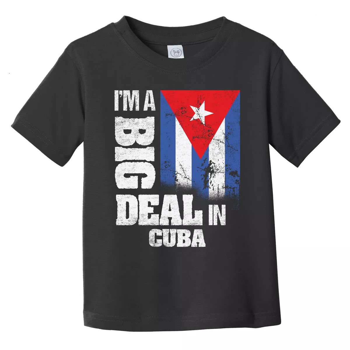 Bella Canvas I'm A Big Deal In Cuba Funny Cuban Flag Toddler T-Shirt ...