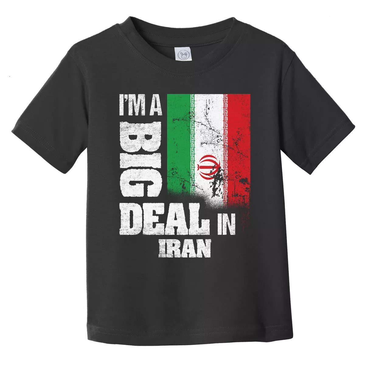 Bella Canvas I'm A Big Deal In Iran Funny Iranian Flag Toddler Boys ...