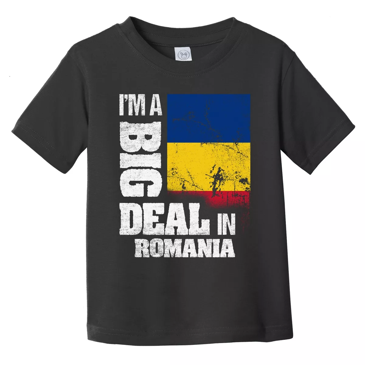 Bella Canvas I'm A Big Deal In Romania Funny Romanian Flag Toddler Boys ...