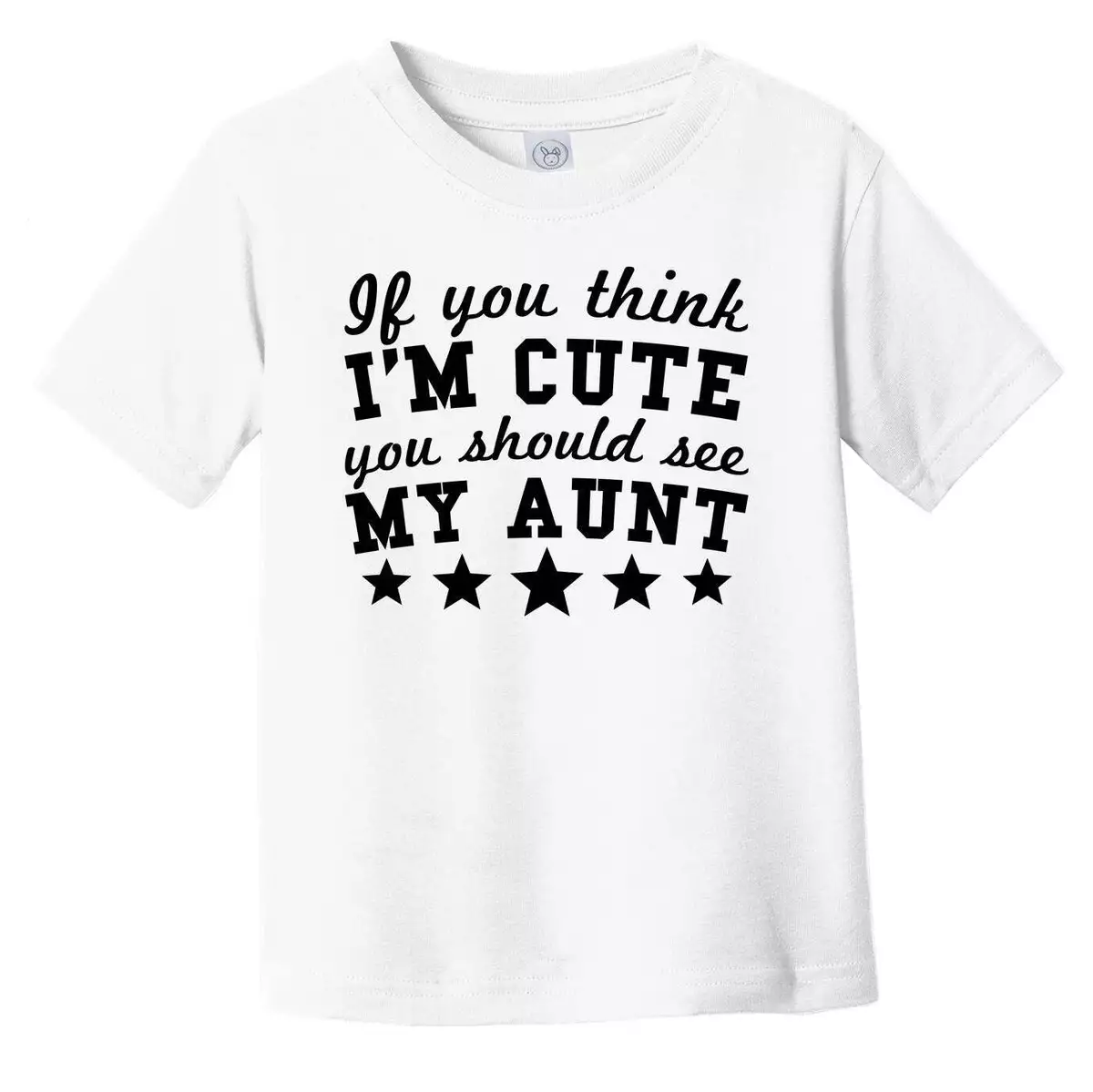 Bella Canvas If You Think I'm Cute You Should See My Aunt Funny Niece Nephew Toddler Boys ...