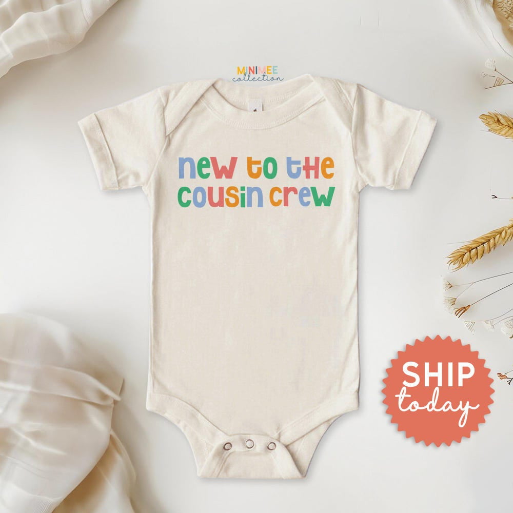 Bella Canvas with New To The Cousin Crew, Cool Cousins Club Baby Outfit ...