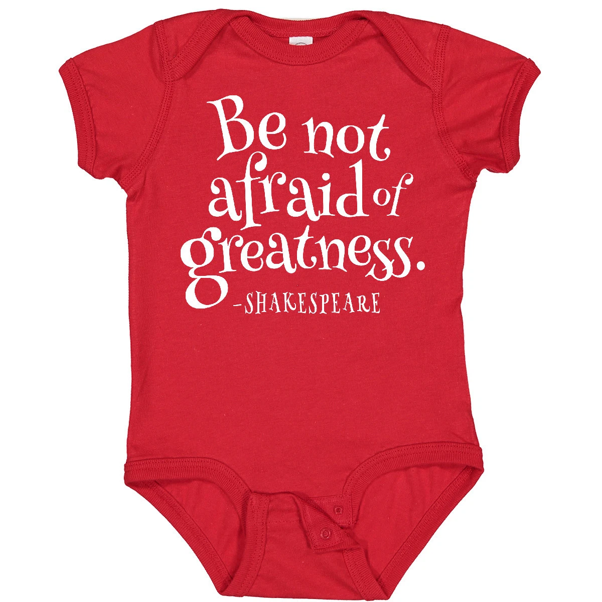Bella Canvas Shakespeare Be Not Afraid Of Greatness Infant Creeper ...