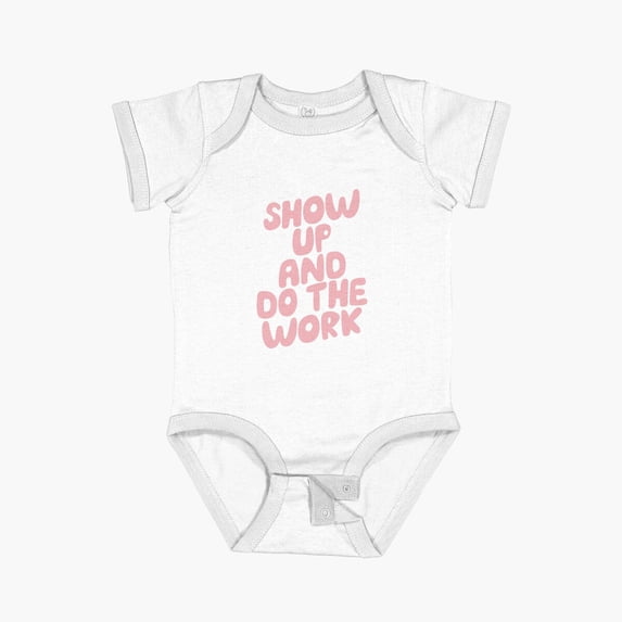 Bella Canvas Show Up And Do The Work Short Sleeve Baby One-Piece ...